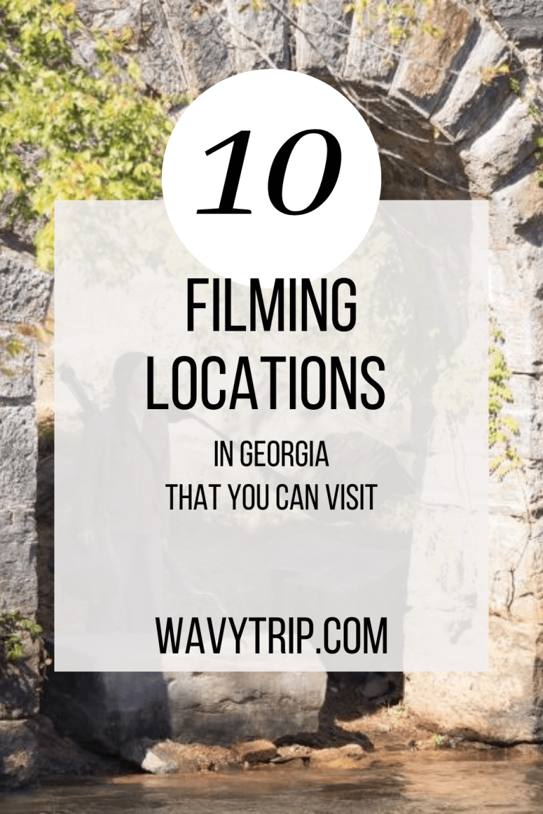 10 Filming Locations You Can Visit In Georgia – The Wavy Trip